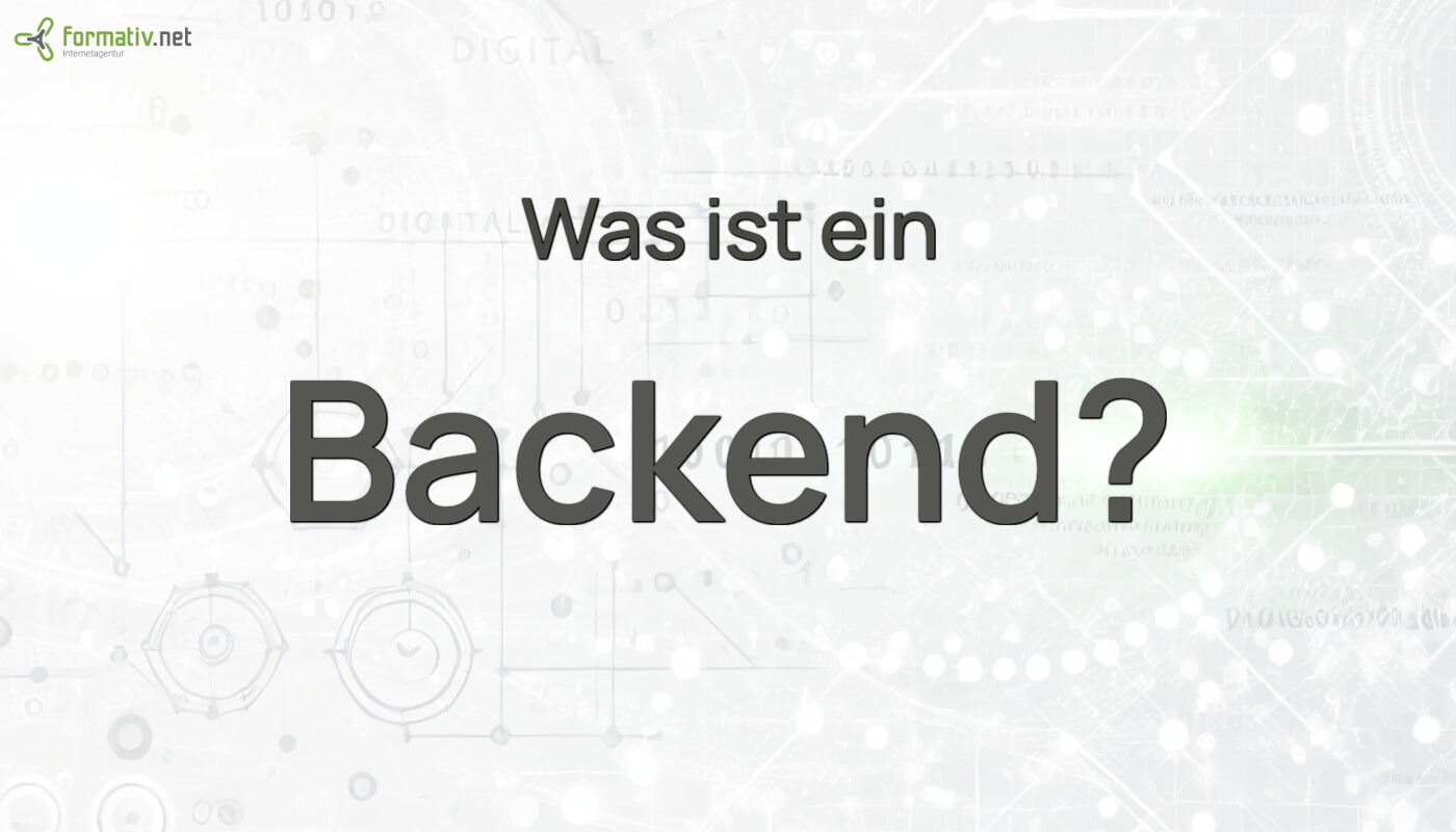 Was ist ein Backend (Web Development, Webdesign)?