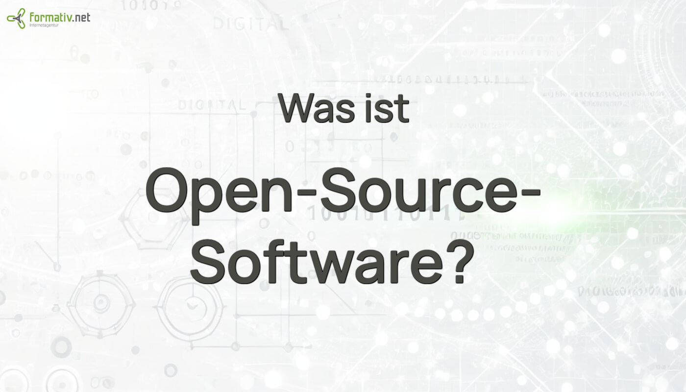 Was ist Open-Source-Software?